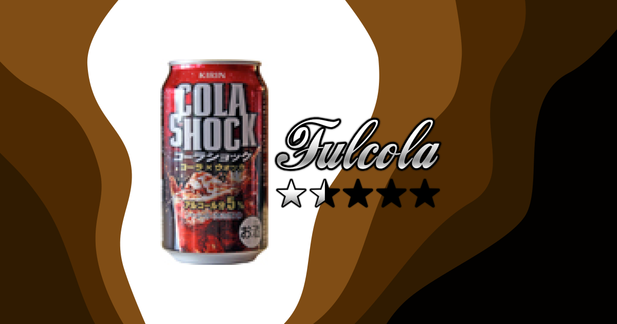 Kirin cola shock – Fulcola